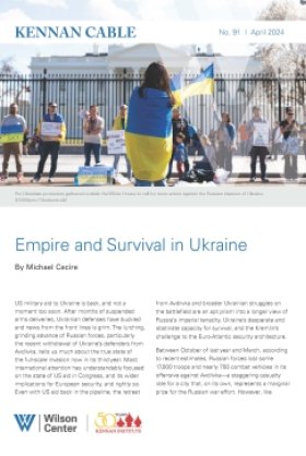 Kennan Cable No. 91: Empire and Survival in Ukraine | Wilson Center