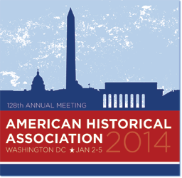 American Historical Association's 128th Annual Meeting | Wilson Center