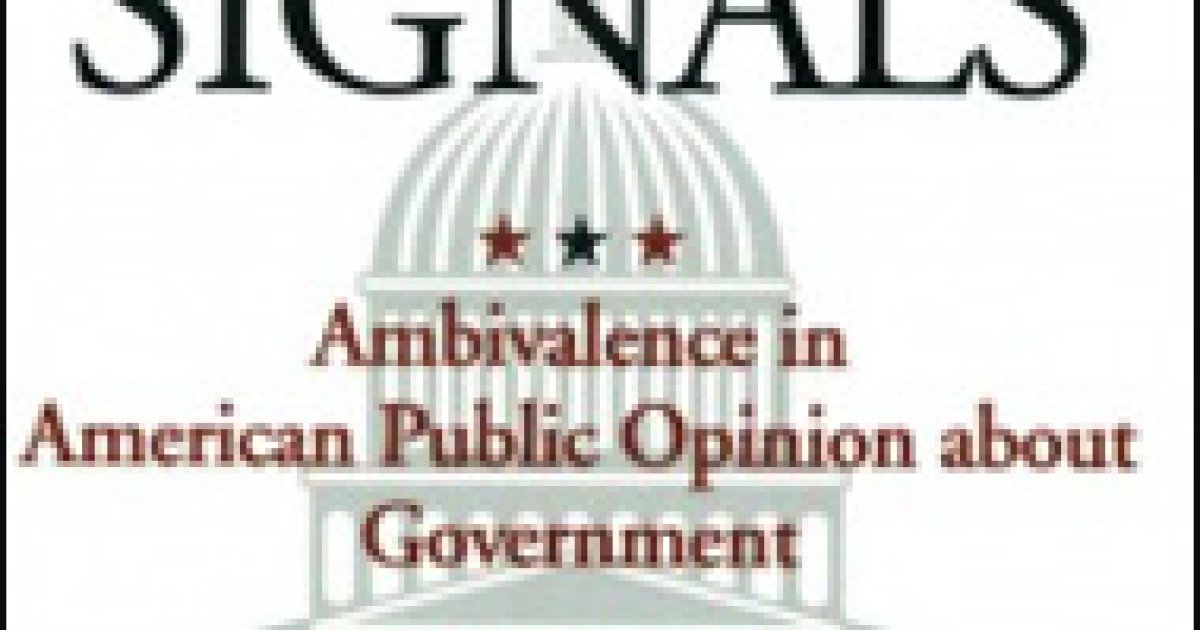 Reading Mixed Signals: Ambivalence in American Public Opinion about ...