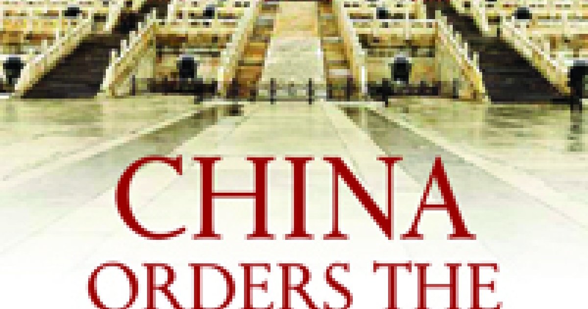 China Orders the World: Normative Soft Power and Foreign Policy ...