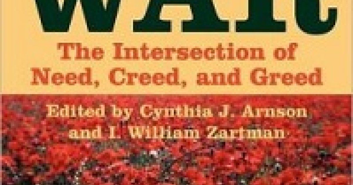 Rethinking the Economics of War: The Intersection of Need, Creed, and ...