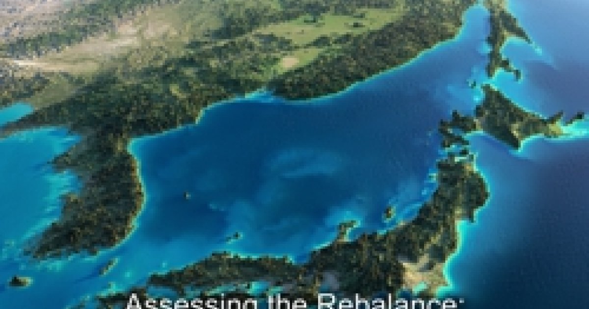 Assessing The Rebalance The Evolution Of U S Interests In Asia