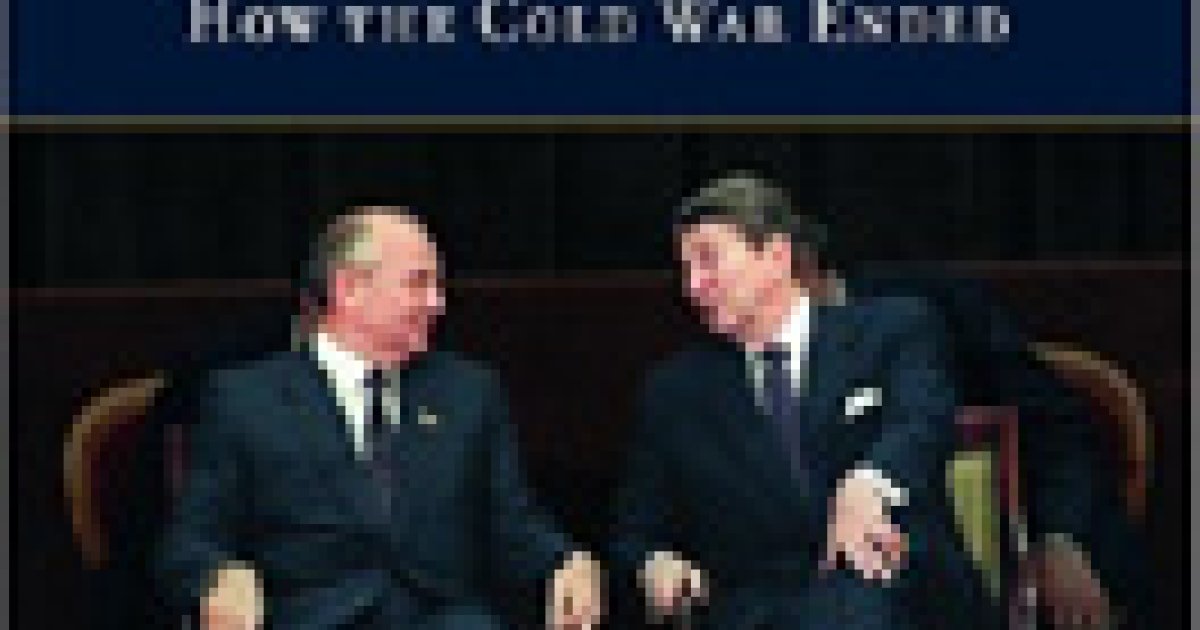Reagan and Gorbachev : How the Cold War Ended | Wilson Center