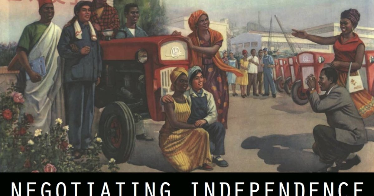 OFFSITE EVENT: Negotiating Independence: New Directions in the History ...