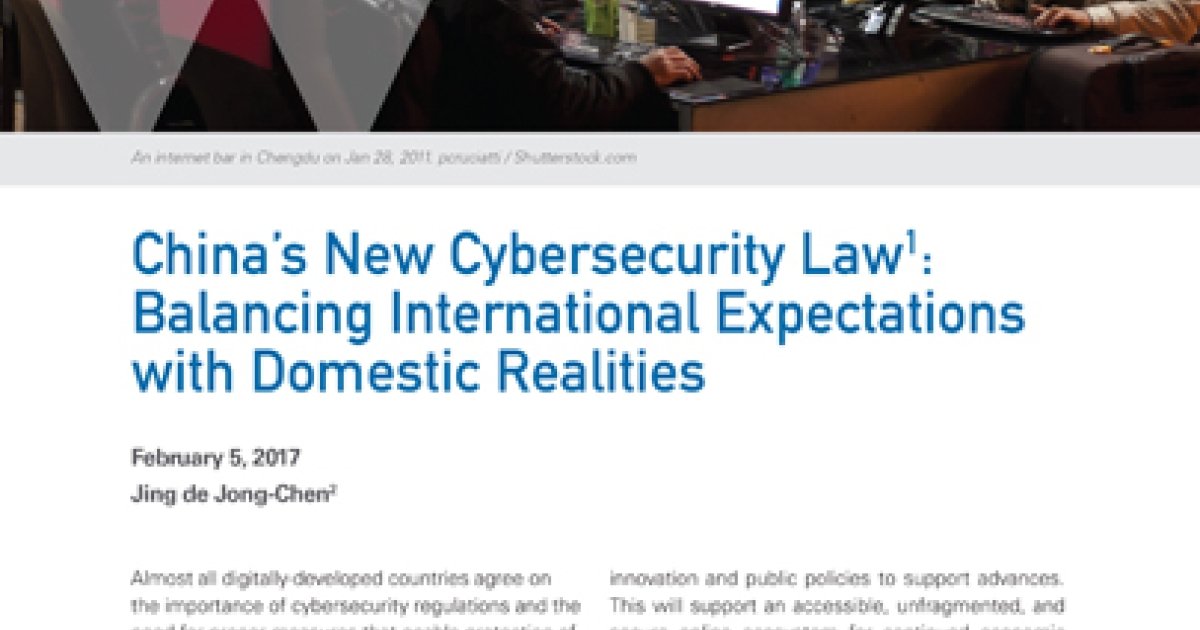 China’s New Cybersecurity Law: Balancing International Expectations ...