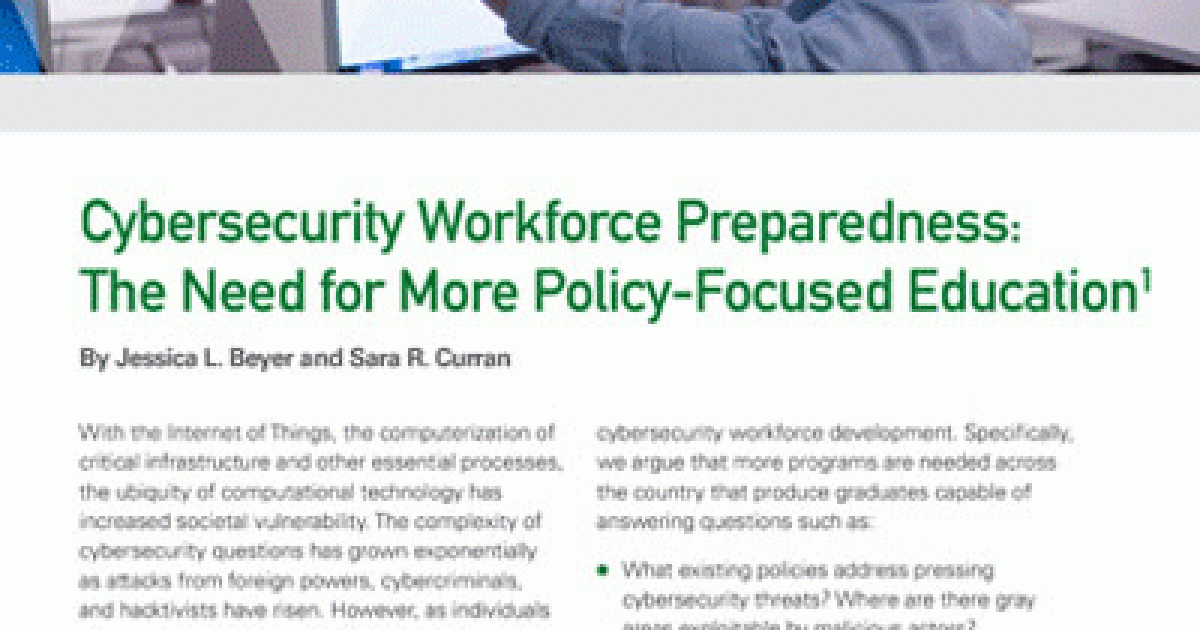 Cybersecurity Workforce Preparedness: The Need for More Policy-Focused ...