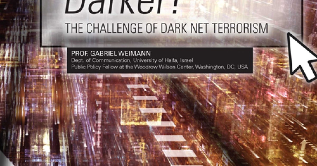 Going Darker? The Challenge of Dark Net Terrorism | Wilson Center