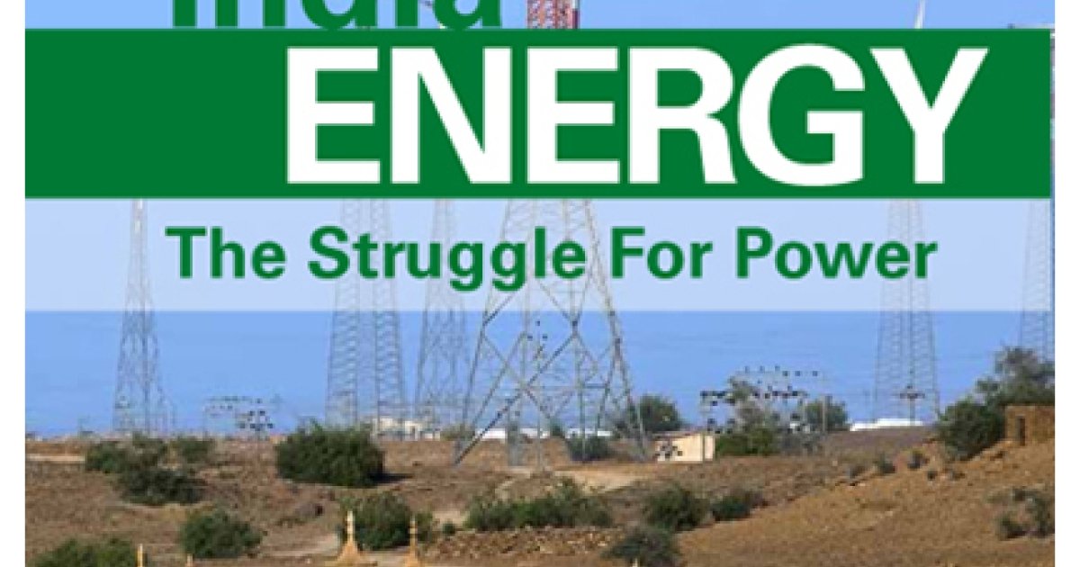 India Energy: The Struggle for Power | Wilson Center