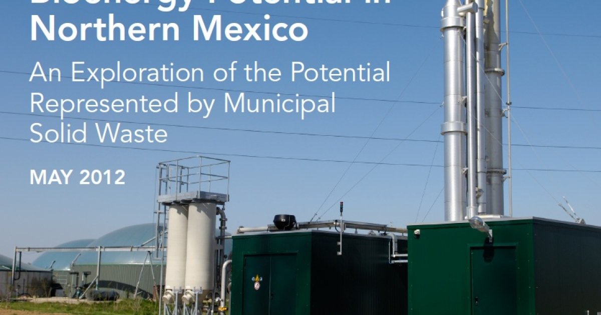 Bioenergy Potential in Northern Mexico | Wilson Center