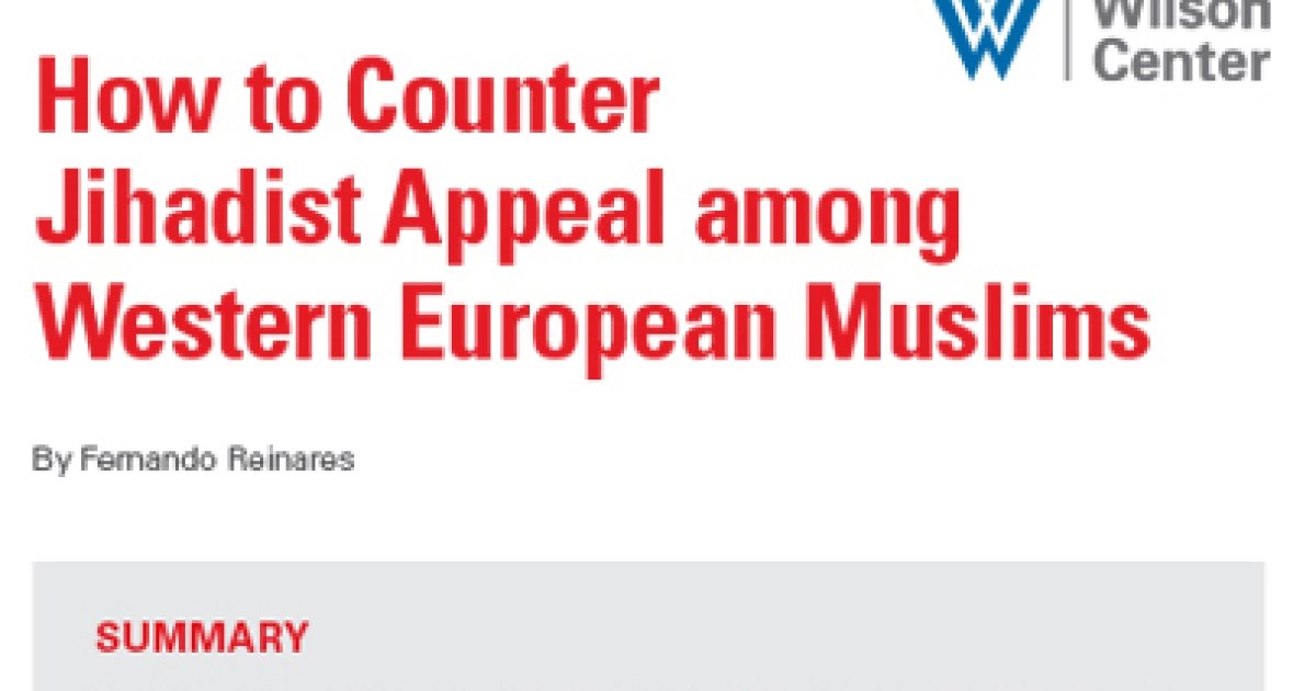 How to Counter Jihadist Appeal among Western European Muslims | Wilson ...