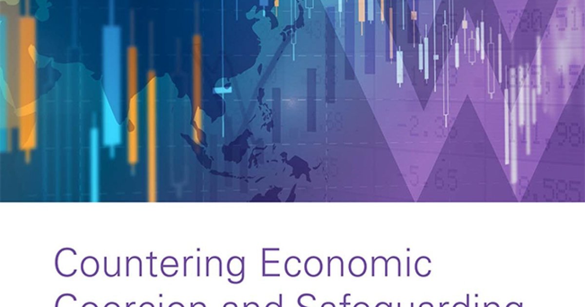 Countering Economic Coercion and Safeguarding the Indo-Pacific's ...