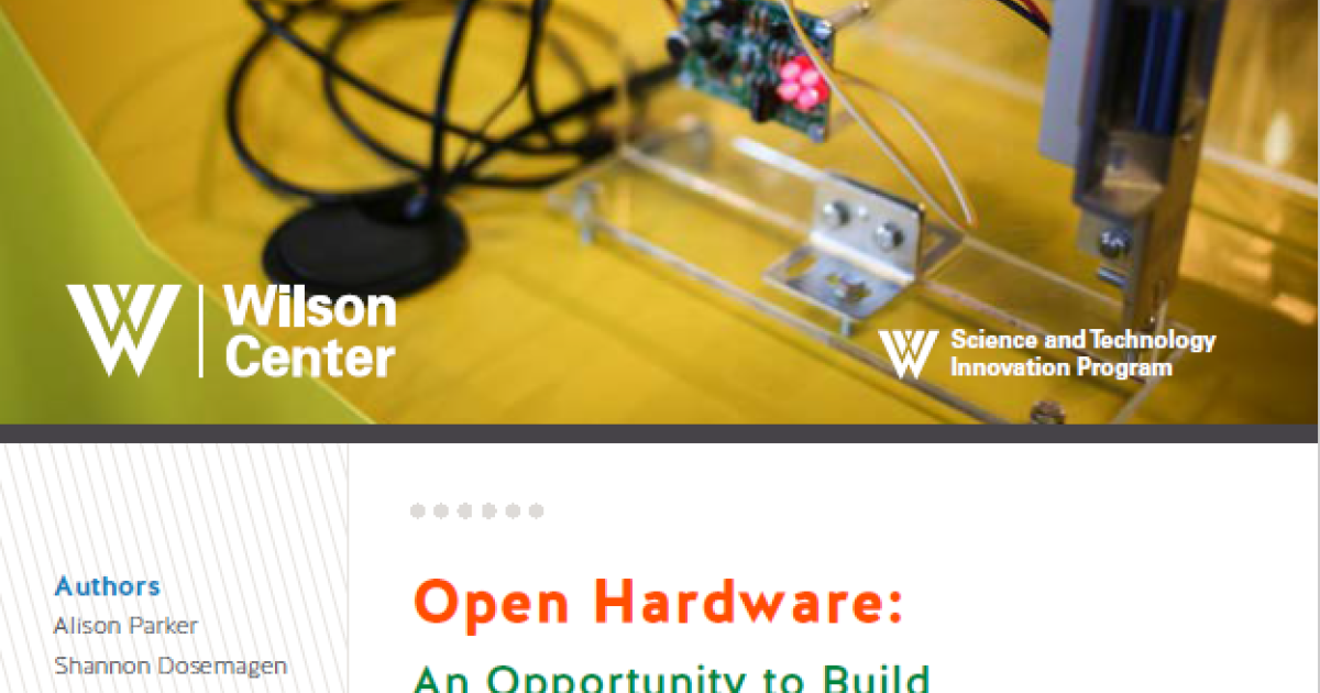 Open Hardware: An Opportunity to Build Better Science | Wilson Center