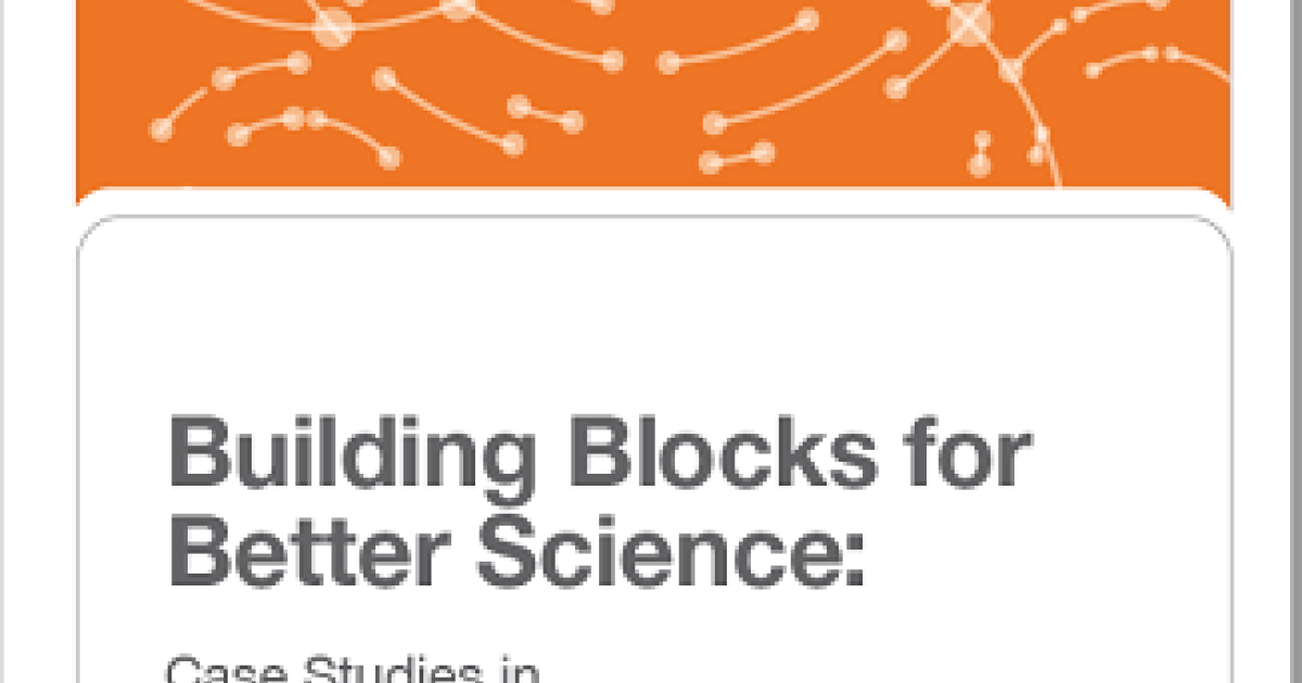 Building Blocks for Better Science: Case Studies in Low-Cost and Open ...