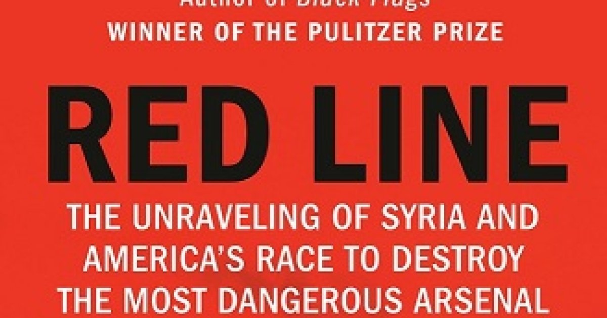 Red Line: The Unraveling of Syria and America's Race to Destroy the ...