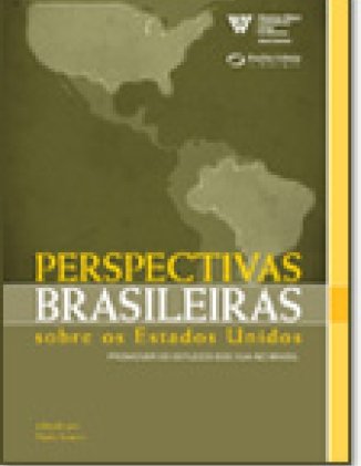 Perspectivas Brasileiras sobre os Estados Unidos: Promover os Estudos ...