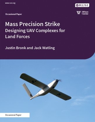 Mass Precision Strike: Designing UAV Complexes for Land Forces | Wilson ...