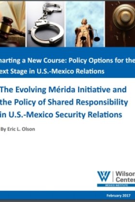Charting a New Course Part 3: U.S. – Mexico Security Relations | Wilson ...